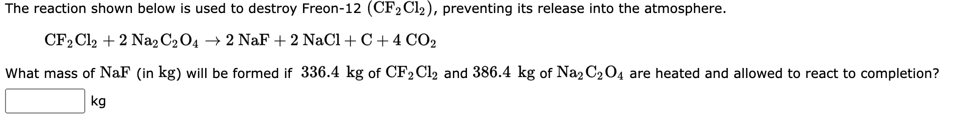 Solved The reaction shown below is used to destroy Freon-12 | Chegg.com