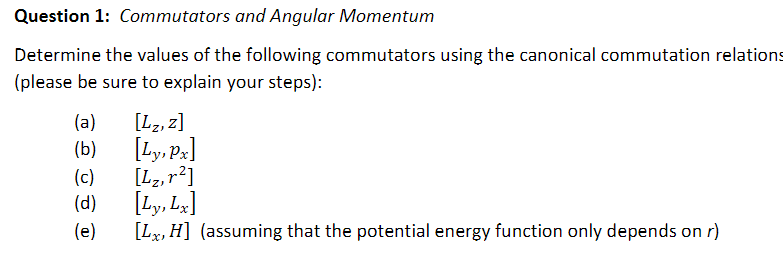 Solved Question 1: Commutators and Angular Momentum | Chegg.com Solved Question 1: Commutators and Angular Momentum | Chegg.com