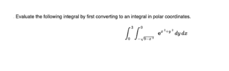 Solved Evaluate the following integral by first converting | Chegg.com