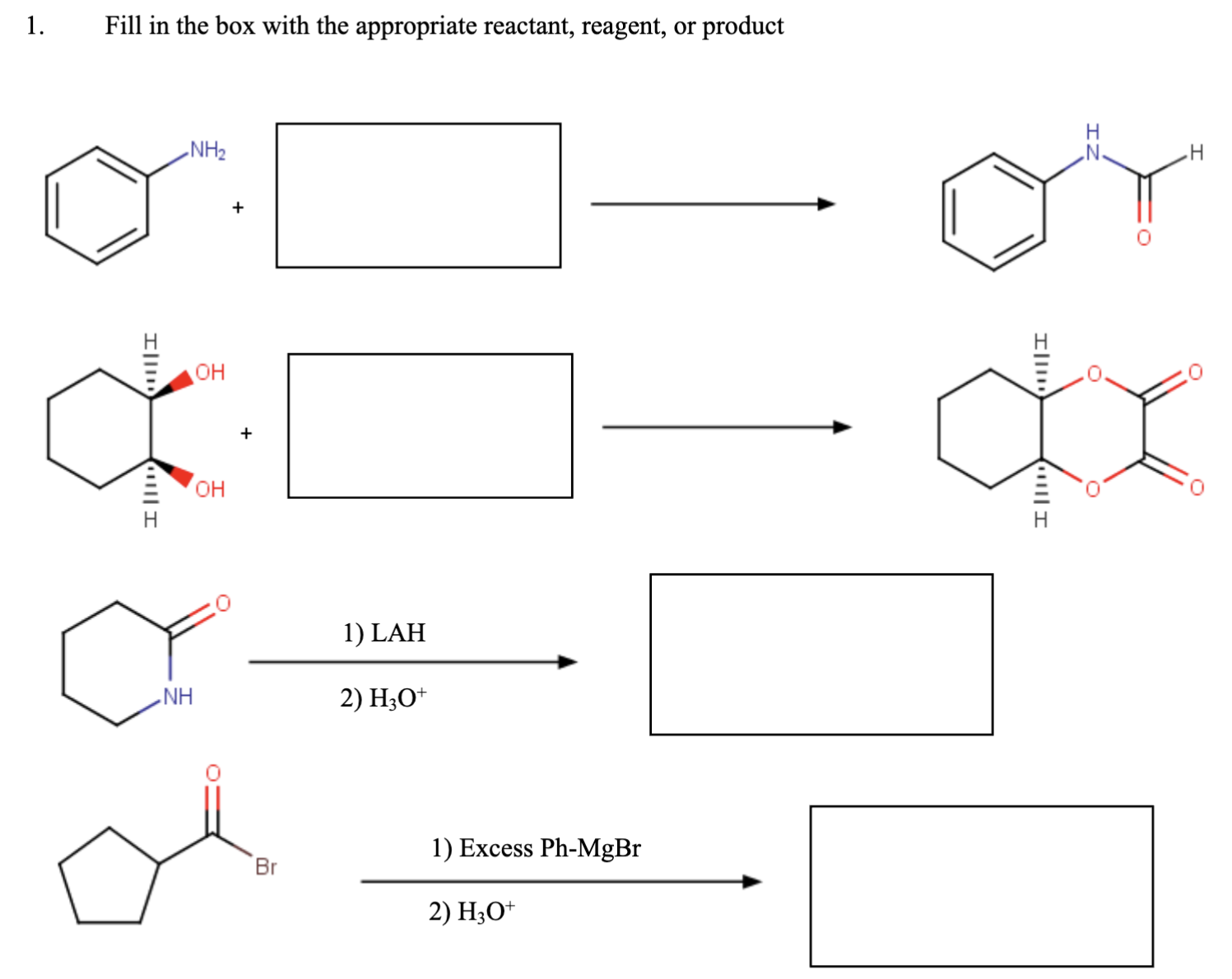 Solved 1. ﻿Fill in the box with the appropriate reactant, | Chegg.com