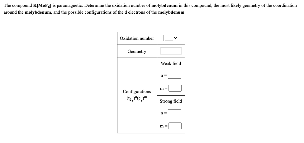 Solved The compound K[MoFol is paramagnetic. Determine the | Chegg.com