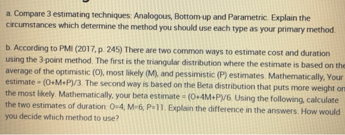 Solved a. Compare 3 estimating techniques: Analogous, | Chegg.com