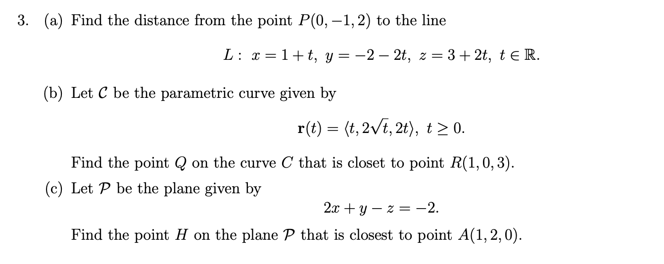 Solved 3. (a) Find the distance from the point P(0,–1, 2) to | Chegg.com