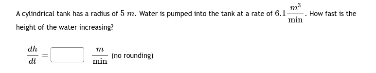 Solved A cylindrical tank has a radius of 5m. ﻿Water is | Chegg.com