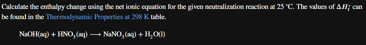 Calculate the enthalpy change using the net ionic | Chegg.com