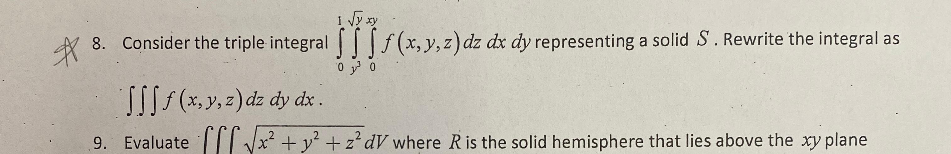 Solved 8. Consider the triple integral | Chegg.com