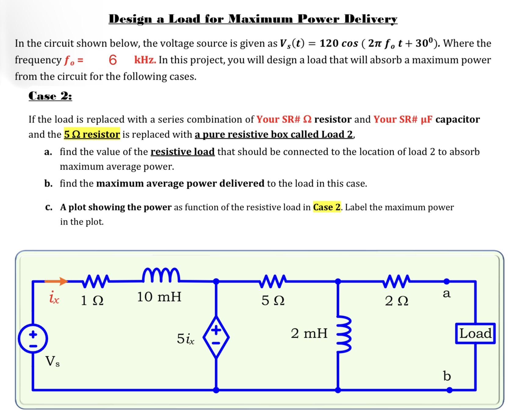 Solved Solve Case 2 ﻿in Details .Design a Load for Maximum | Chegg.com