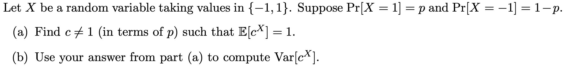 Solved Let x ﻿be a random variable taking values in {-1,1}. | Chegg.com
