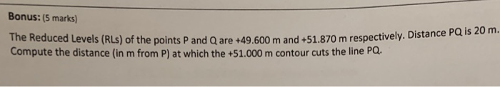 Solved Bonus: (5 marks) PQ is 20 nm The Reduced Levels (RLs) | Chegg.com