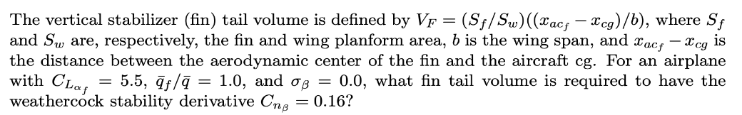 Solved = The vertical stabilizer (fin) tail volume is | Chegg.com