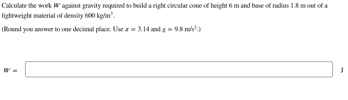 Solved Calculate the work W against gravity required to | Chegg.com