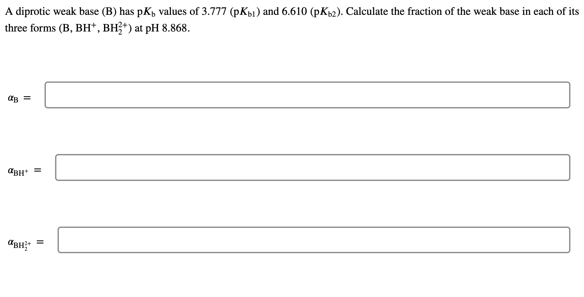 Solved A diprotic weak base (B) has pKy values of 3.777 | Chegg.com
