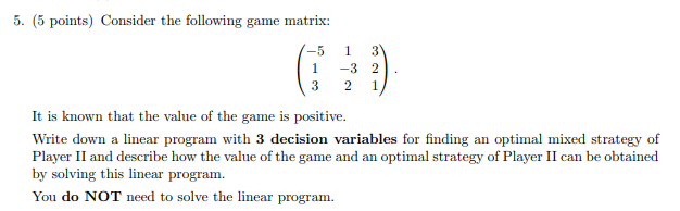 Solved 5. (5 points) Consider the following game matrix: -5 | Chegg.com