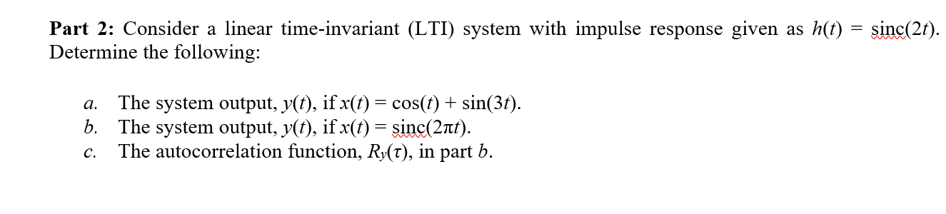 Solved Part 2: Consider a linear time-invariant (LTI) system | Chegg.com
