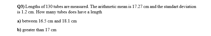 Q3) Lengths of 130 tubes are measured. The arithmetic | Chegg.com
