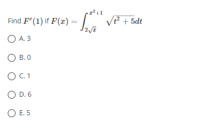 Solved Find F'(1) if F(X) 22 +1 +2 + 5dt 2/5 O A.3 OB.O O C. | Chegg.com