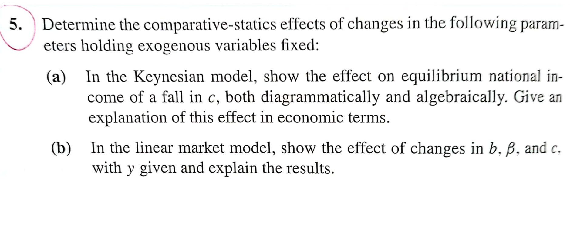 Solved Determine the comparative-statics effects of changes | Chegg.com