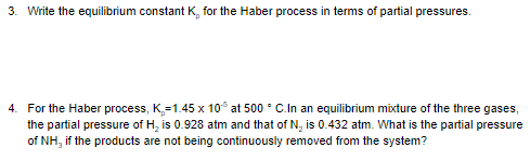 Solved 3. Write the equilibrium constant K, for the Haber | Chegg.com