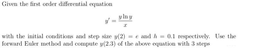 Solved Given the first order differential equation y′=xylny | Chegg.com