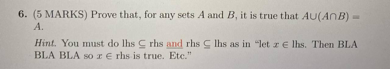 Solved 6. (5 MARKS) Prove that, for any sets A and B, it is | Chegg.com