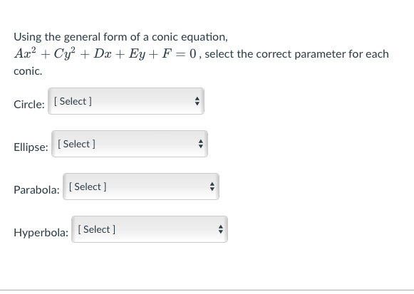Solved Using the general form of a conic equation, | Chegg.com