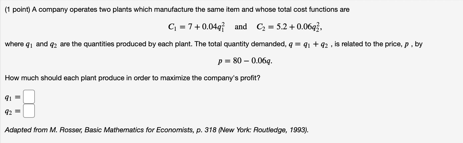 Solved C1=7+0.04q12 and C2=5.2+0.06q22 where q1 and q2 are | Chegg.com