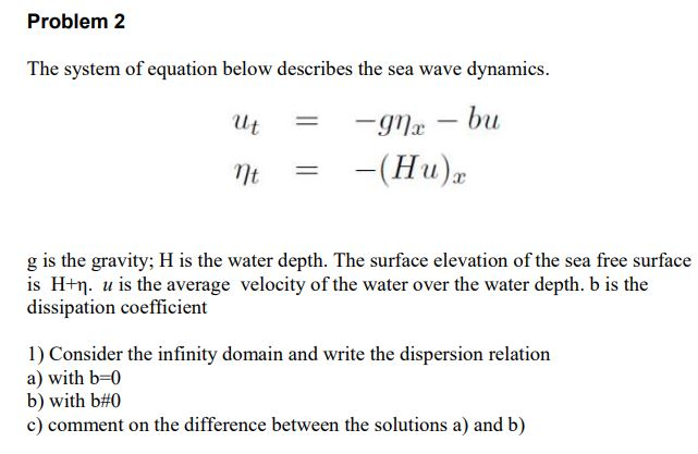 The system of equation below describes the sea wave | Chegg.com