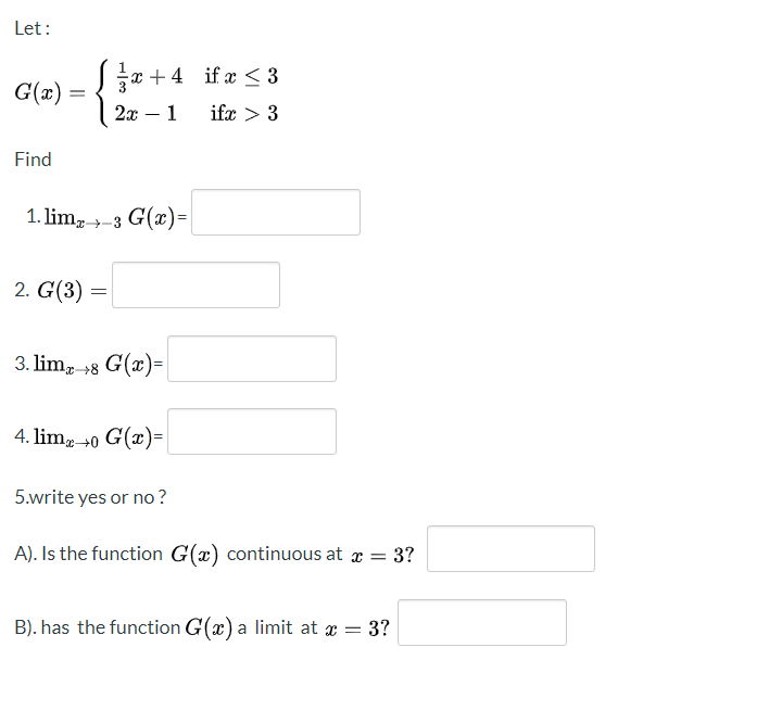Solved Let: G(x) = { 3x +4 if x 3 Find 1. | Chegg.com
