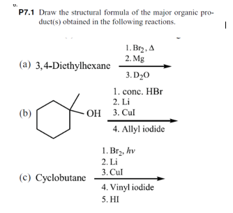 Solved P7.1 Draw the structural formula of the major organic | Chegg.com