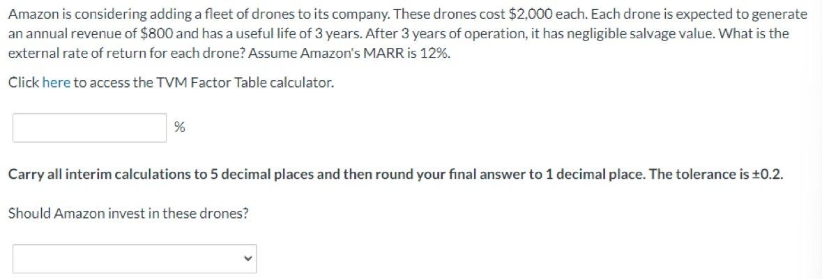 Solved Amazon is considering adding a fleet of drones to its | Chegg.com