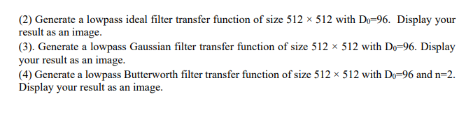 Solved (2) Generate a lowpass ideal filter transfer function | Chegg.com