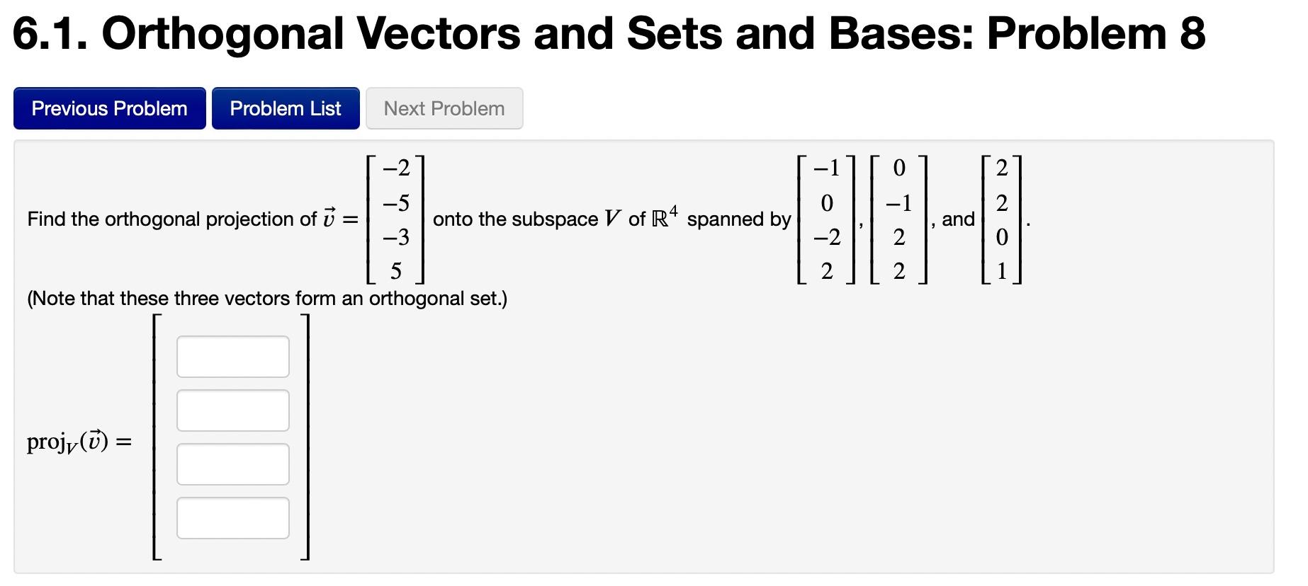 Solved 6.1. Orthogonal Vectors and Sets and Bases: Problem 8 | Chegg.com