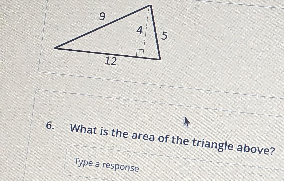 Solved 6. What is the area of the triangle above? Type a | Chegg.com
