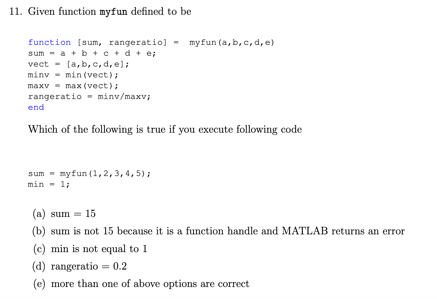 Solved 11. Given function myfun defined to be = myfun | Chegg.com Solved 11. Given function myfun defined to be = myfun | Chegg.com