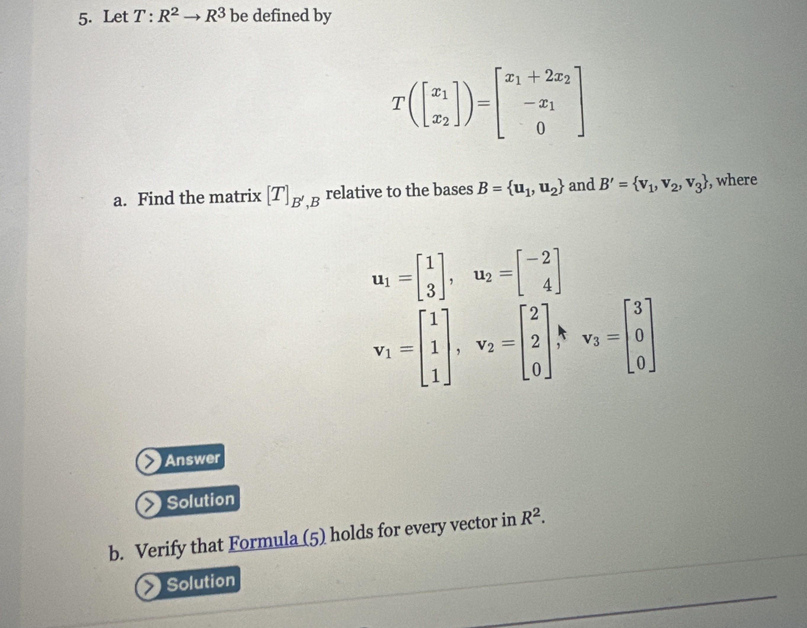 Solved 5. Let T:R2→R3 be defined by T([x1x2])=⎣⎡x1+2x2−x10⎦⎤ | Chegg.com
