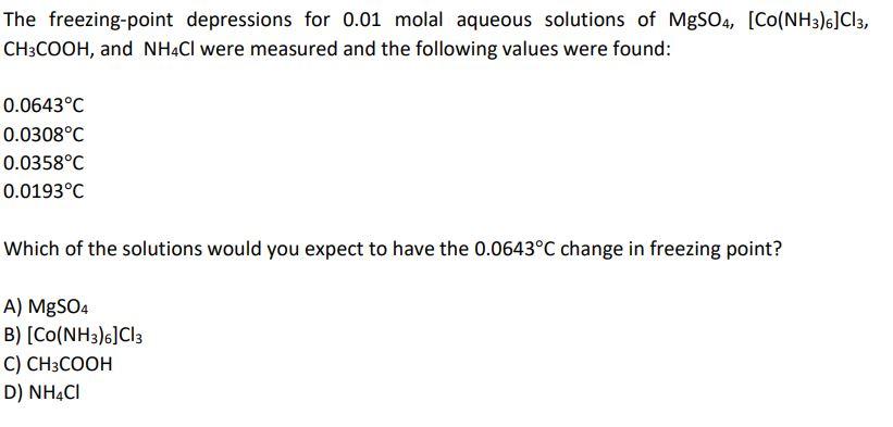 Solved The freezing-point depressions for 0.01 molal aqueous | Chegg.com