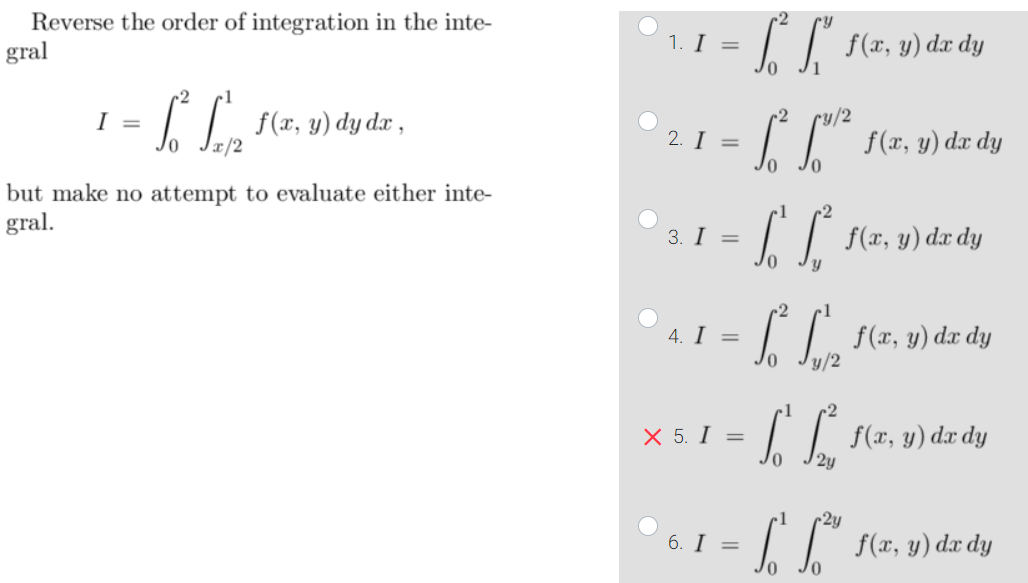 Solved Reverse the order of integration in the integral | Chegg.com