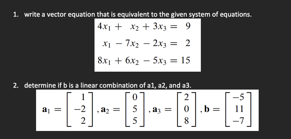 Solved write a vector equation that is equivalent to the | Chegg.com