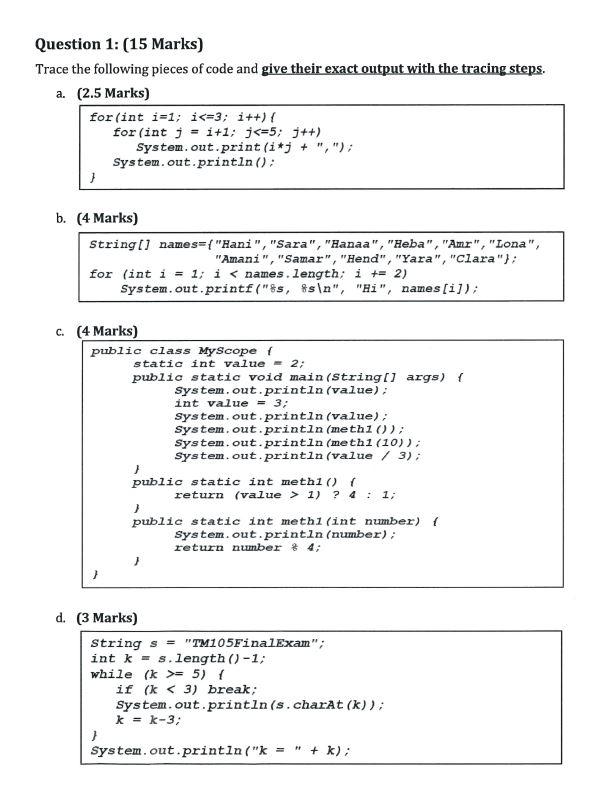 Solved Question 1: (15 Marks) Trace the following pieces of | Chegg.com