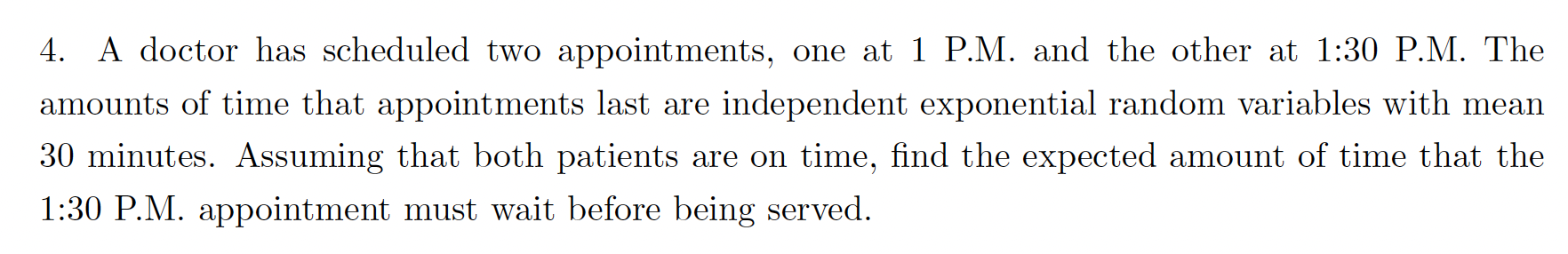 Solved 4. A doctor has scheduled two appointments, one at 1 | Chegg.com