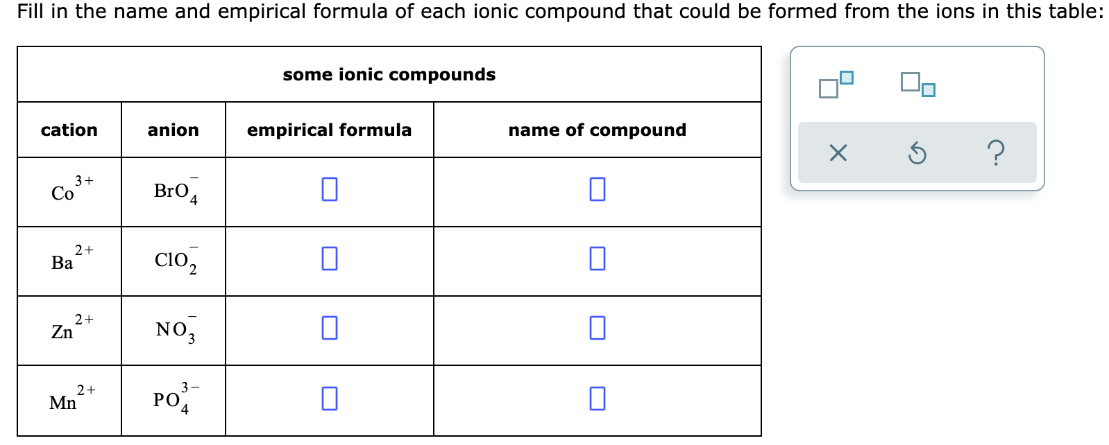 Solved Fill in the name and empirical formula of each ionic | Chegg.com