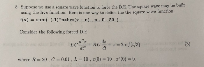 Solved 8. Suppose we use a square wave function to force the | Chegg.com