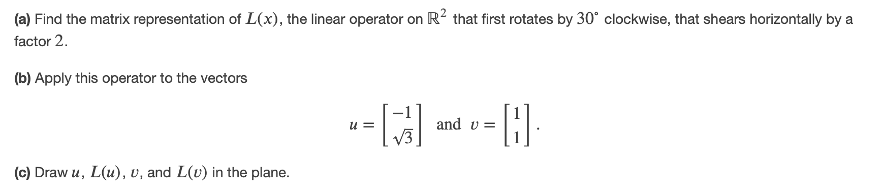 Solved (a) Find the matrix representation of L(x), the | Chegg.com