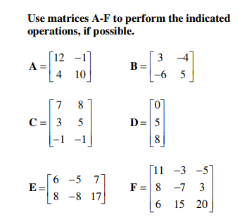 Solved Use matrices A-F to perform the indicated operations, | Chegg.com