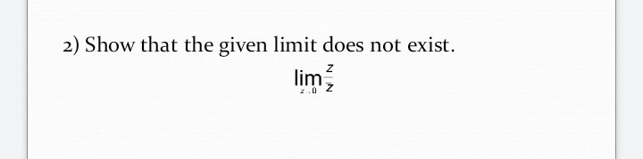Solved 2) Show that the given limit does not exist. lim | Chegg.com