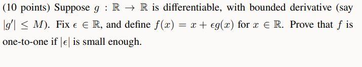 Solved (10 points) Suppose g:R→R is differentiable, with | Chegg.com