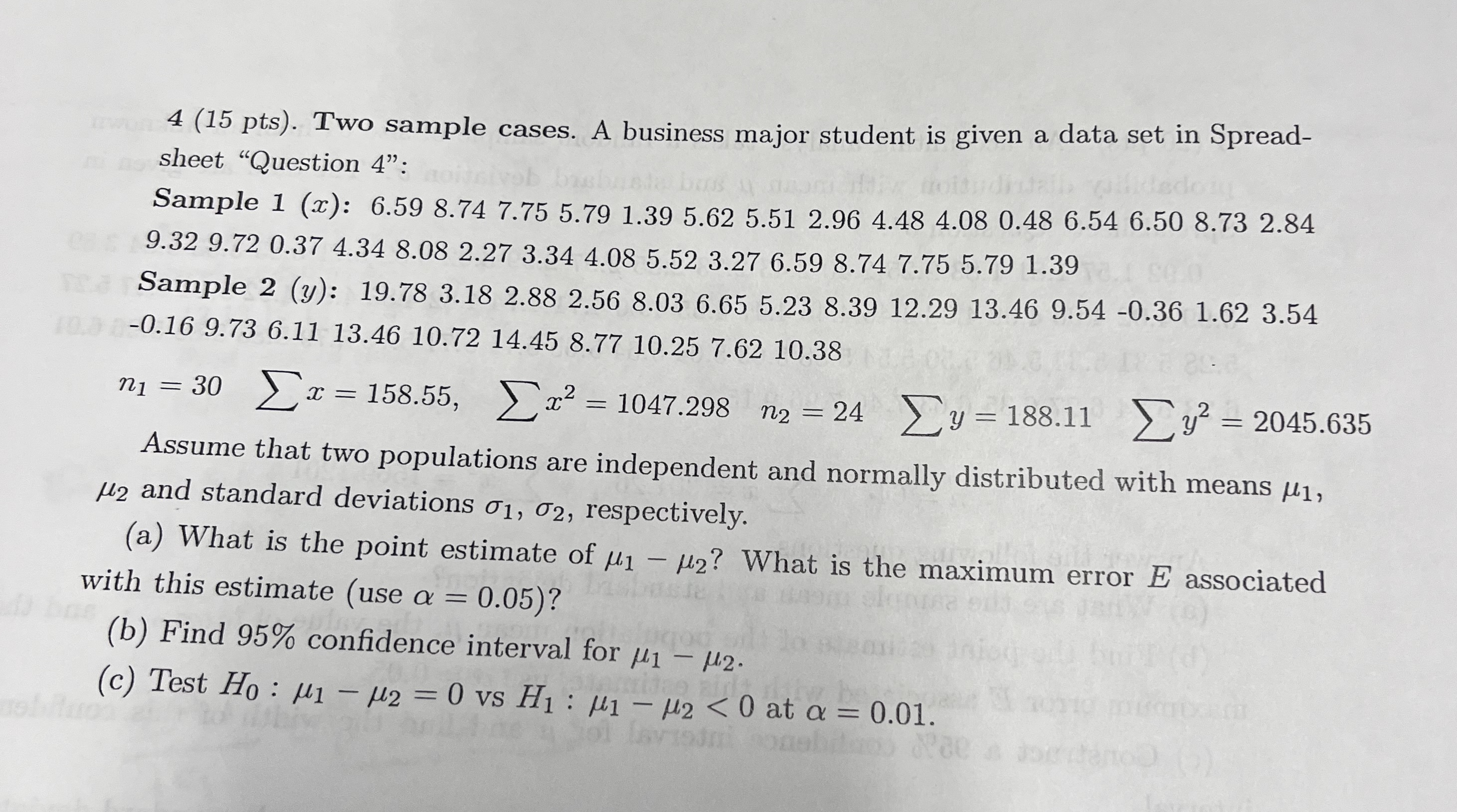 Solved 4 (15 pts). Two sample cases. A business major | Chegg.com