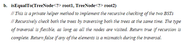 Solved How would I go about checking if a BST is equal to | Chegg.com