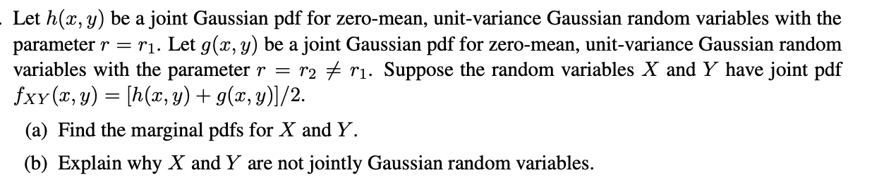 Solved Let h(x, y) be a joint Gaussian pdf for zero-mean, | Chegg.com