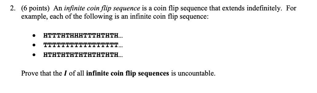 Solved 2. (6 points) An infinite coin flip sequence is a | Chegg.com